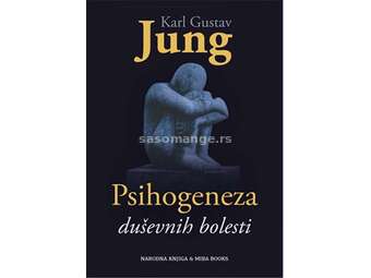 Karl Gustav Jung Psihogeneza duševnih bolesti