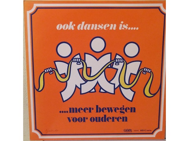 Various – Ook Dansen Is Meer Bewegen Voor Ouderen