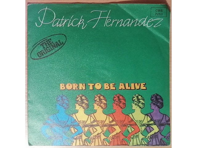 SP PATRICK HERNANDEZ - Born To Be Alive (`80) PERFEKTNA