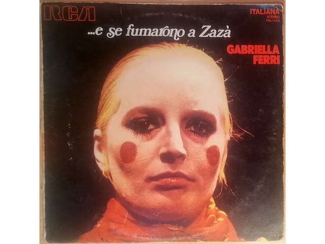 LP GABRIELLA FERRI - E Se Fumarono A Zazà (1971) Italy