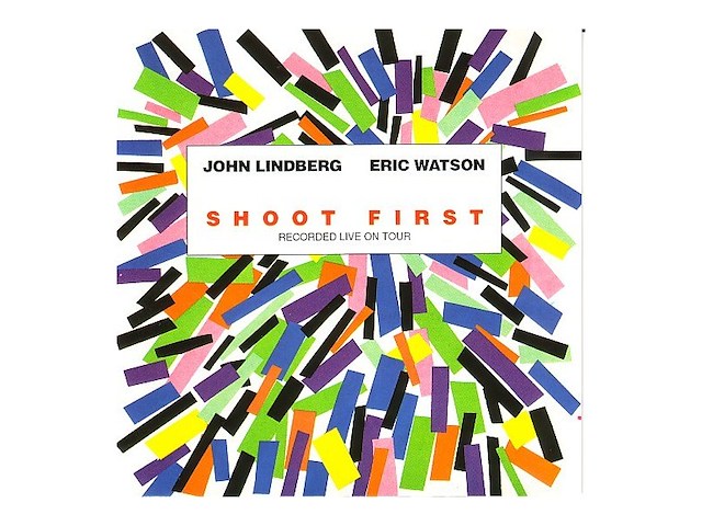 John Lindberg, Eric Watson - Shoot First