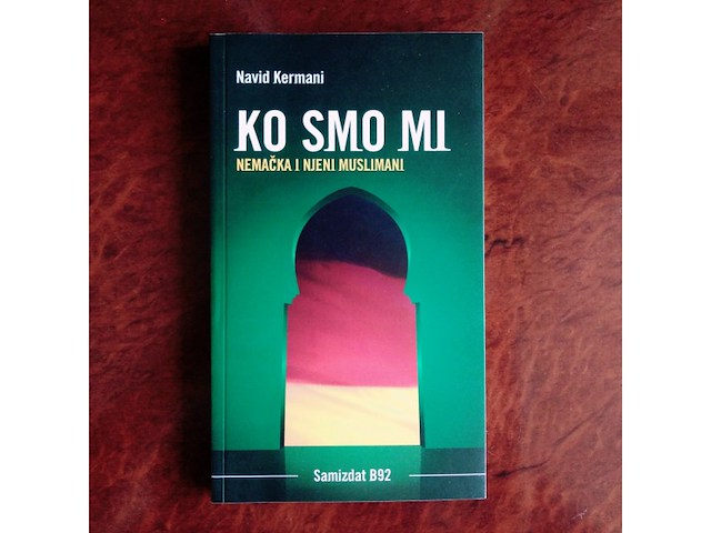 Ko Smo Mi - Navid Kermani