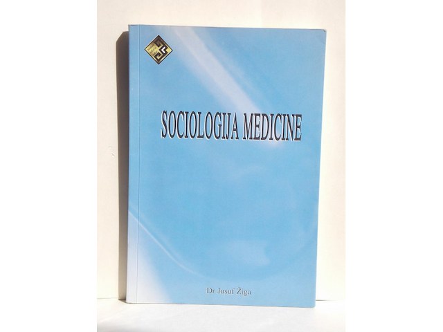 Sociologija medicine - Jusuf Žiga