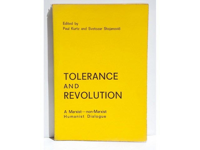 Tolerance and Revolution: A Marxist Non-Marxist Humanis