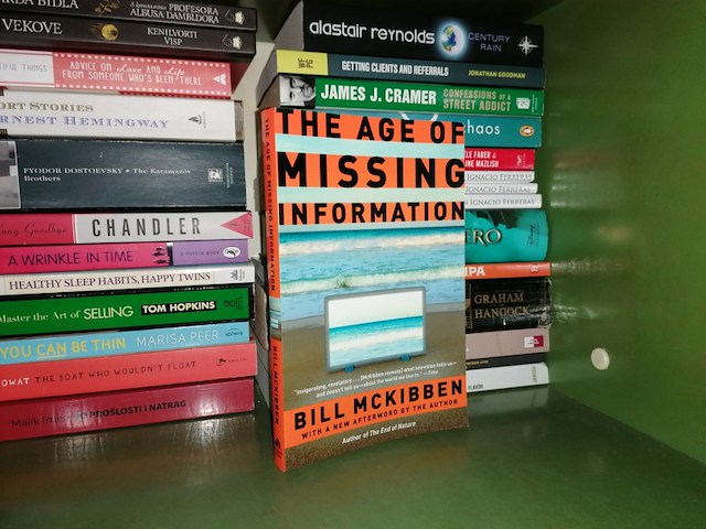 The Age of Missing Information Bill McKibben