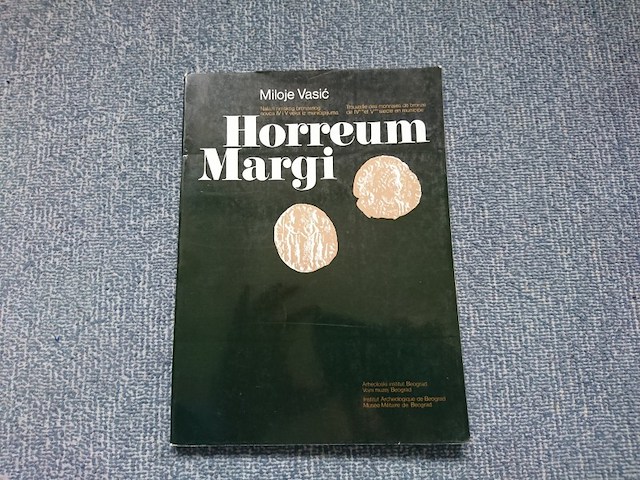 Horreum Margi - Miloje Vasić