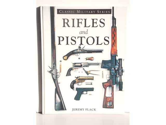 Rifles and Pistols by Jeremy Flack