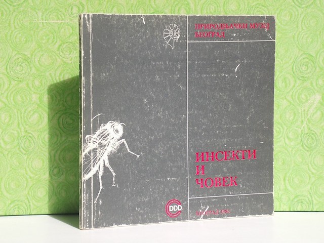 INSEKTI I ČOVEK (PRIRODNJ.MUZEJ BEOGRAD 1985.)