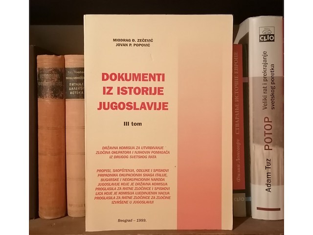 DOKUMENTI IZ ISTORIJE JUGOSLAVIJE III TOM
