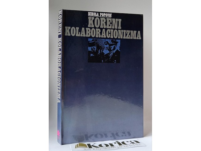 KORENI KOLABORACIONIZMA: Nikola Popović