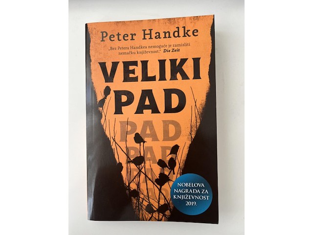 Veliki pad - Petar Handke