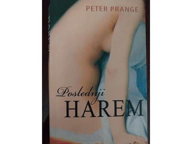 PETER PRANGE - POSLEDNJI HAREM