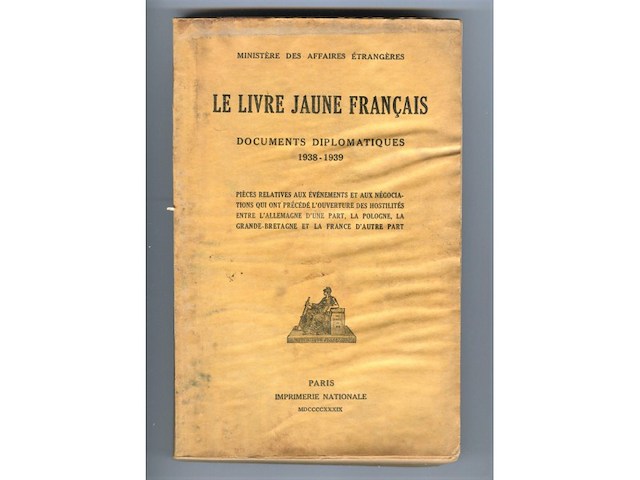 Le livre jaune français. Documents diplomatiques, 1938-