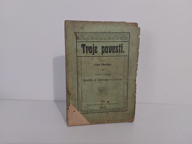 Troje povesti - Ivan Cankar 1911 godina