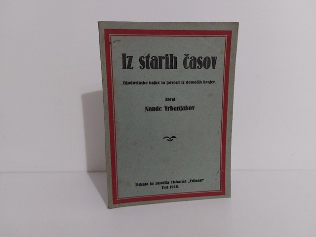 Iz starih časov - Nande Vrbanjakov 1928 godina