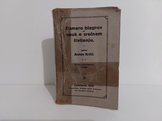 Osmero blagrov nauk o srečnem življenju- A. Kržić 1910