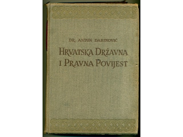 HRVATSKA DRŽAVNA I PRAVNA POVIJEST dr Antun Dabinović