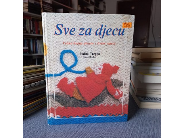 Sve za djecu - Judita Treppo Stana Belehar