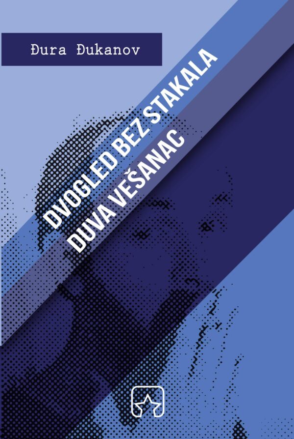 Dvogled bez stakala / Duva vešanac