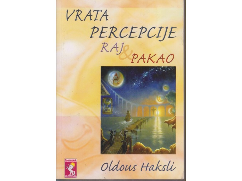 Vrata percepcije Raj i pakao – Oldos Haksli