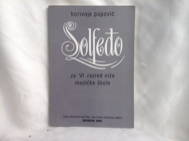 Solfeđo VI šesti niže muzičke Borivoje Popović