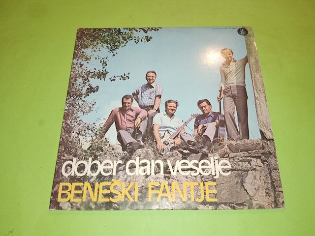 Beneški Fantje – Dober Dan Veselje (dupli)