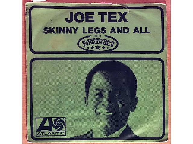 SP JOE TEX - Skinny Legs And All (1967) France, VG/VG+
