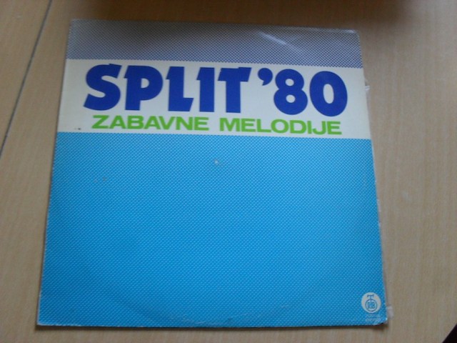 Split `80 - Zabavne Melodije