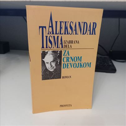 Za crnom devojkom - Aleksandar Tišma