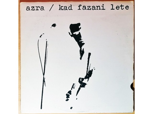 LP AZRA - Kad fazani lete (1983) 1. pressing, ODLIČNA