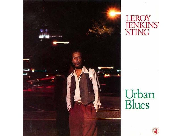 Leroy Jenkins` Sting - Urban Blues