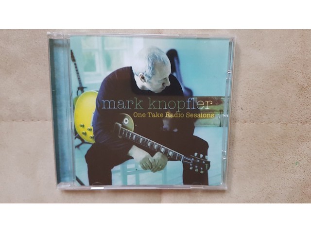 Mark Knopfler One Take Radio Sessions (2005)