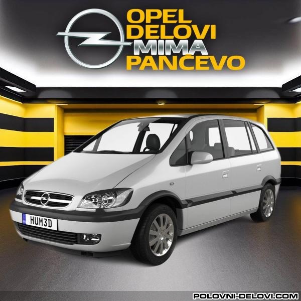 Opel Zafira A Kompletan Auto U Delovima