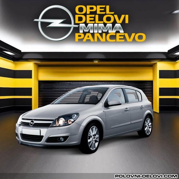 Opel Astra H Kompletan Auto U Delovima