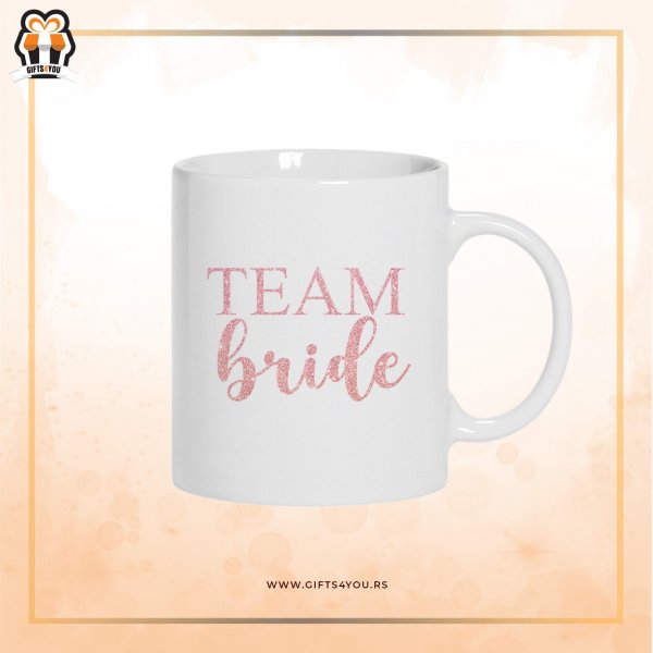 Šolja - Team Bride 2