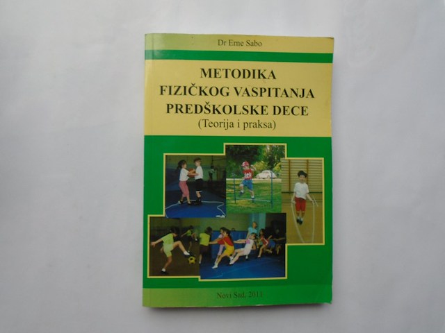 Metodika fizičkog vaspitanja predškolske dece, E.Sabo