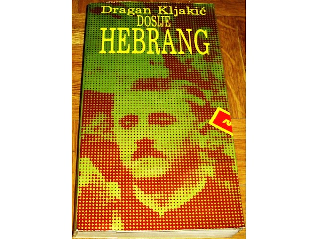 DOSIJE HEBRANG - Dragan Kljakić