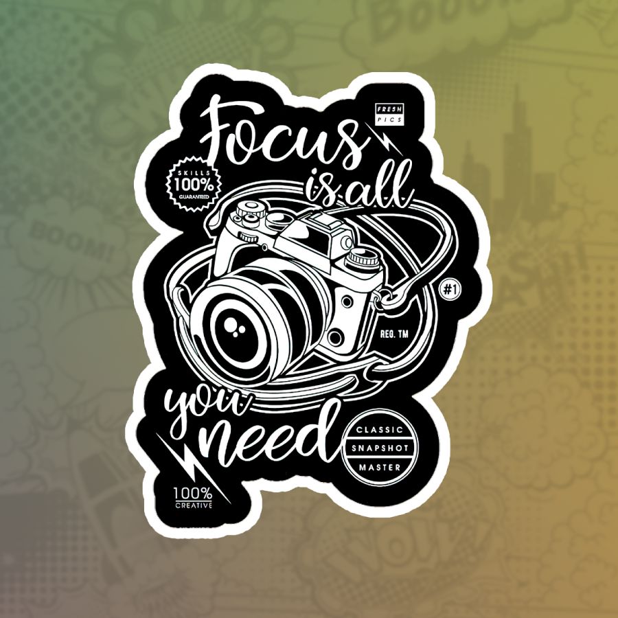 FOCUS IS ALL YOU NEED STIKER