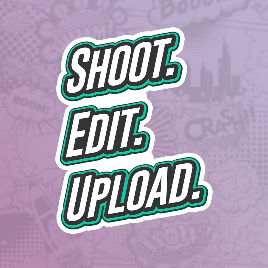 SHOOT EDIT UPLOAD STIKER