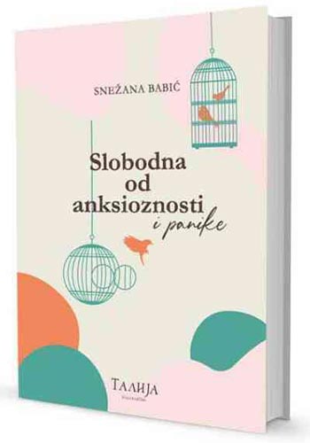 Slobodna od anksioznosti i panike – Snežana Babić