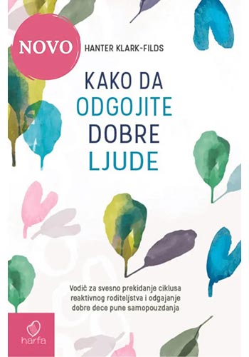 Kako da odgojite dobre ljude – Hanter Klark Filos