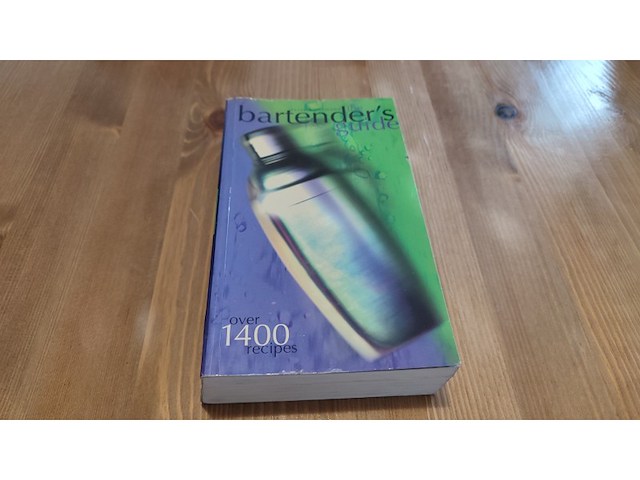 P. Bohrmann, Bartender`s guide - over 1400 recipes