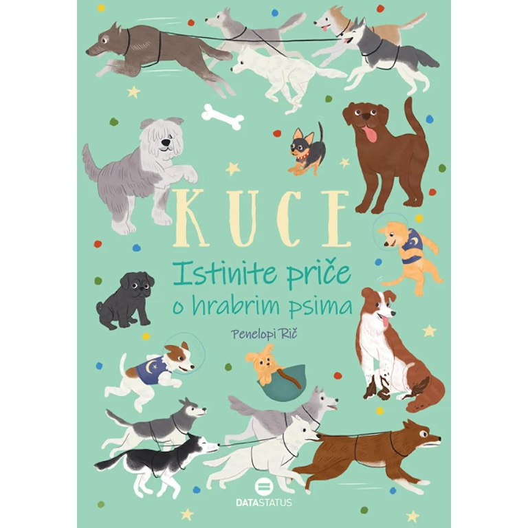 KUCE – ISTINITE PRIČE O HRABRIM PSIMA