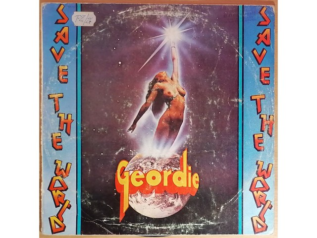 LP GEORDIE - Save The Worl` (1976) G+, AC/DC pevač