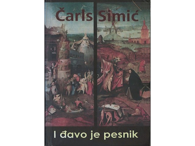 Čarls Simić - I ĐAVO JE PESNIK