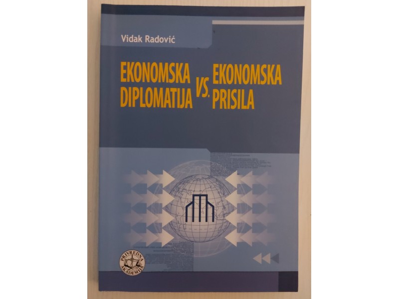 Ekonomska diplomatija vs. ekonomska prisila