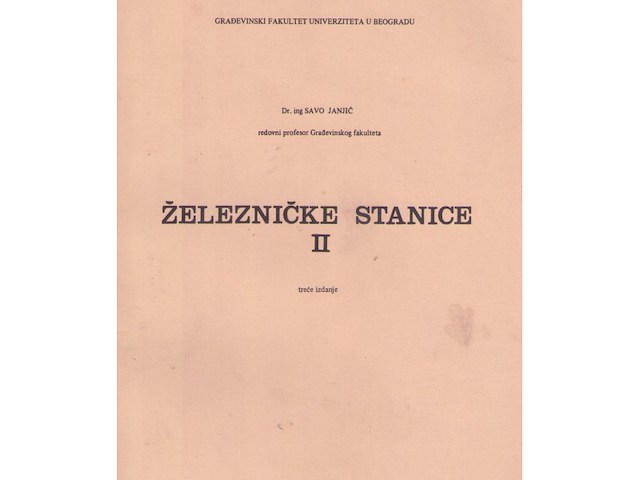 Železničke stanice II - Dr ing. Savo Janjić