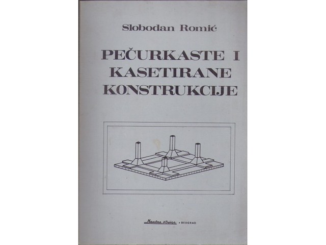 Pečurkaste i kasetirane konstrukcije-Slobodan Romić