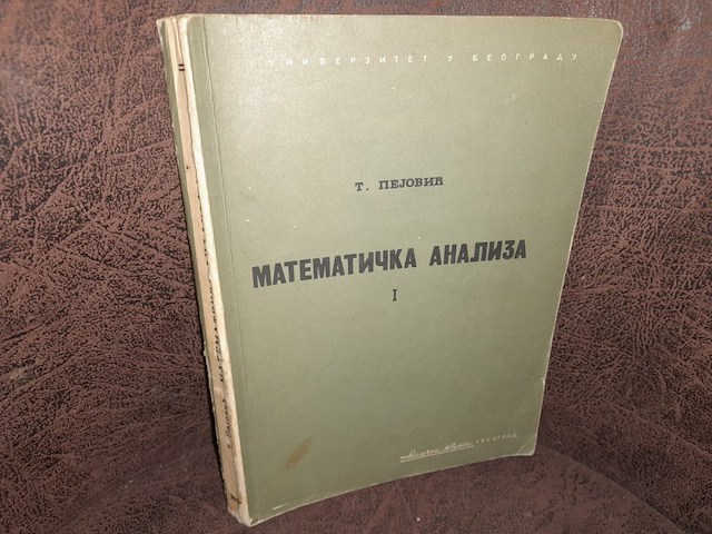 T. Pejović - Matematička analiza I