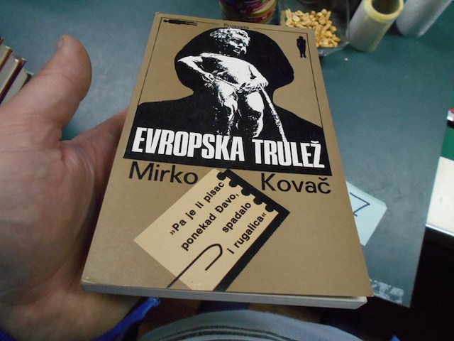Mirko Kovač - Evropska trulež